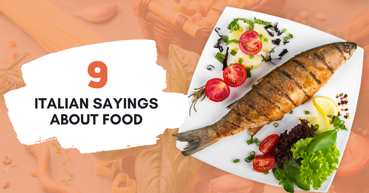 9 Italian Sayings About Food - The Language Gnome